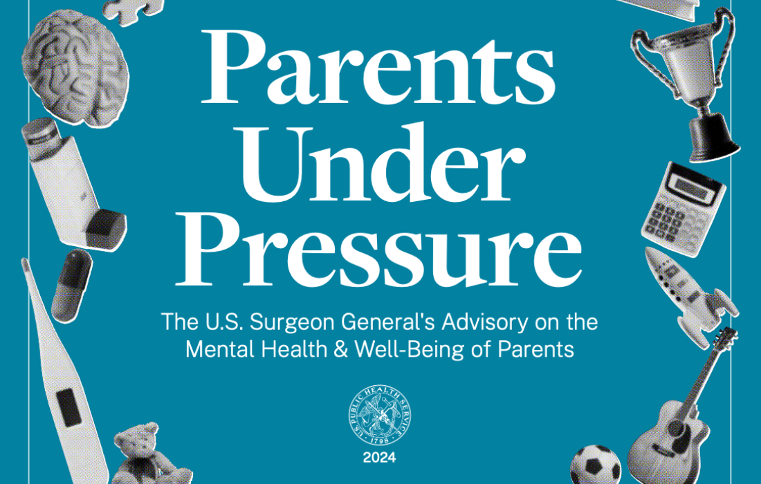 Parents Under Pressure - U.S. Surgeon General Advisory - SDSU Social ...